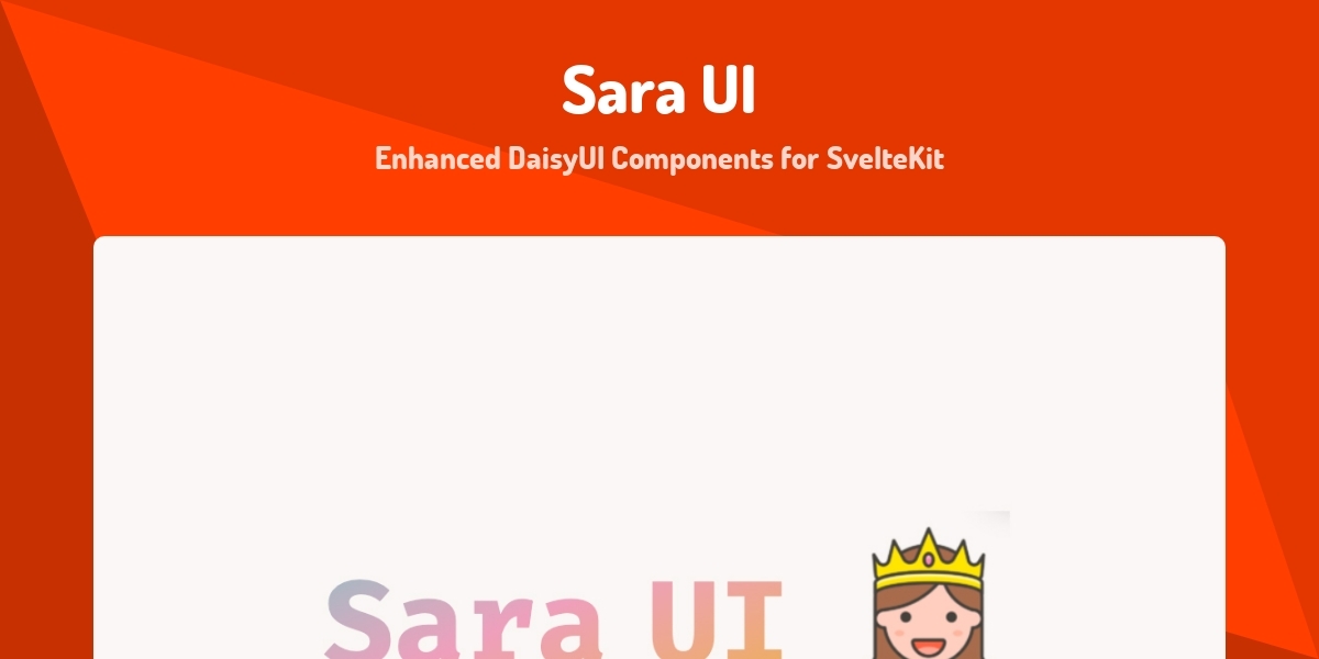 Sara Ui Enhanced Daisyui Components For Sveltekit Made With Svelte